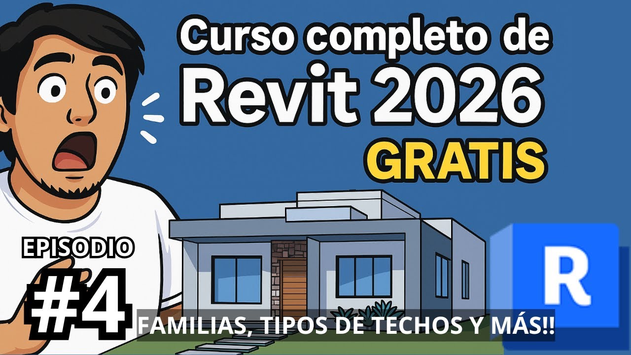 CURSO DE REVIT 2026 | EPISODIO 4 | FAMILIAS Y TODO SOBRE EL TEJADO ...