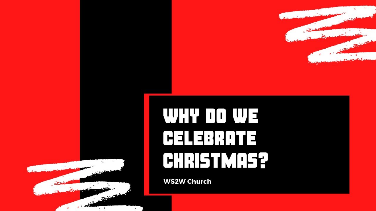 Why Do We Celebrate Christmas YouTube why-do-we-celebrate-christmas-youtube