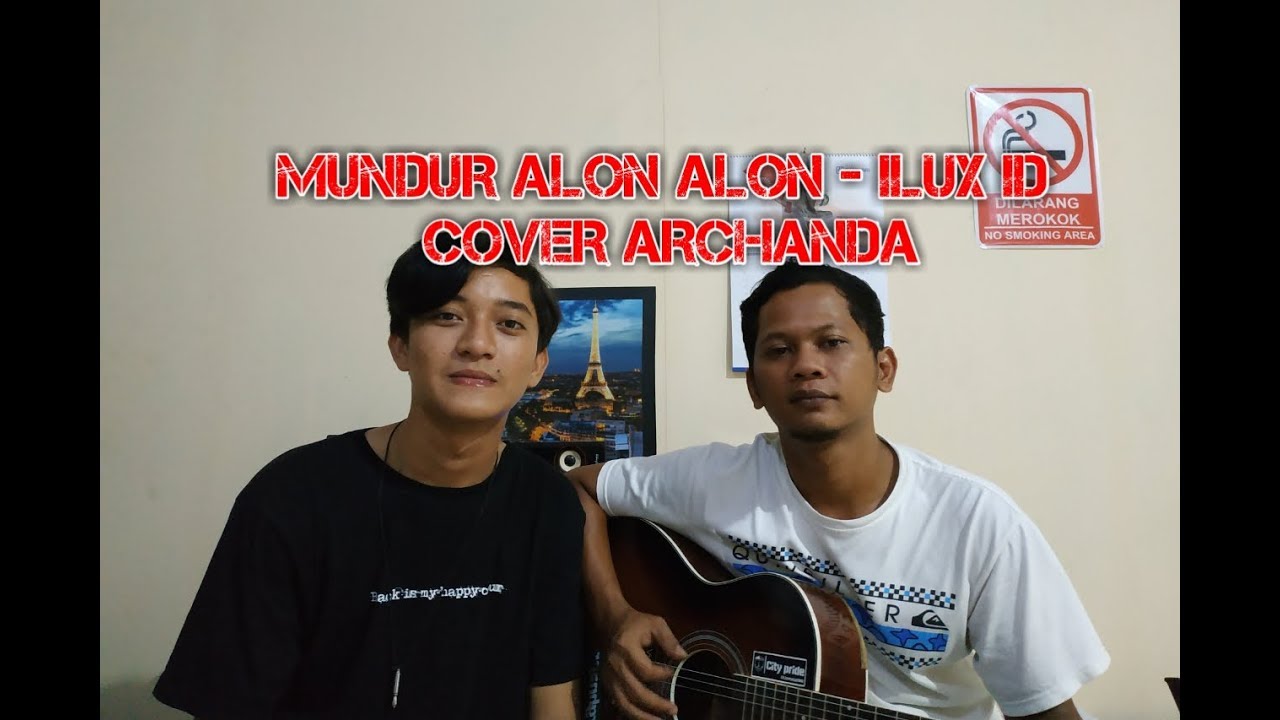 MUNDUR ALON ALON - ILUX ID (Cover) by Archanda - YouTube