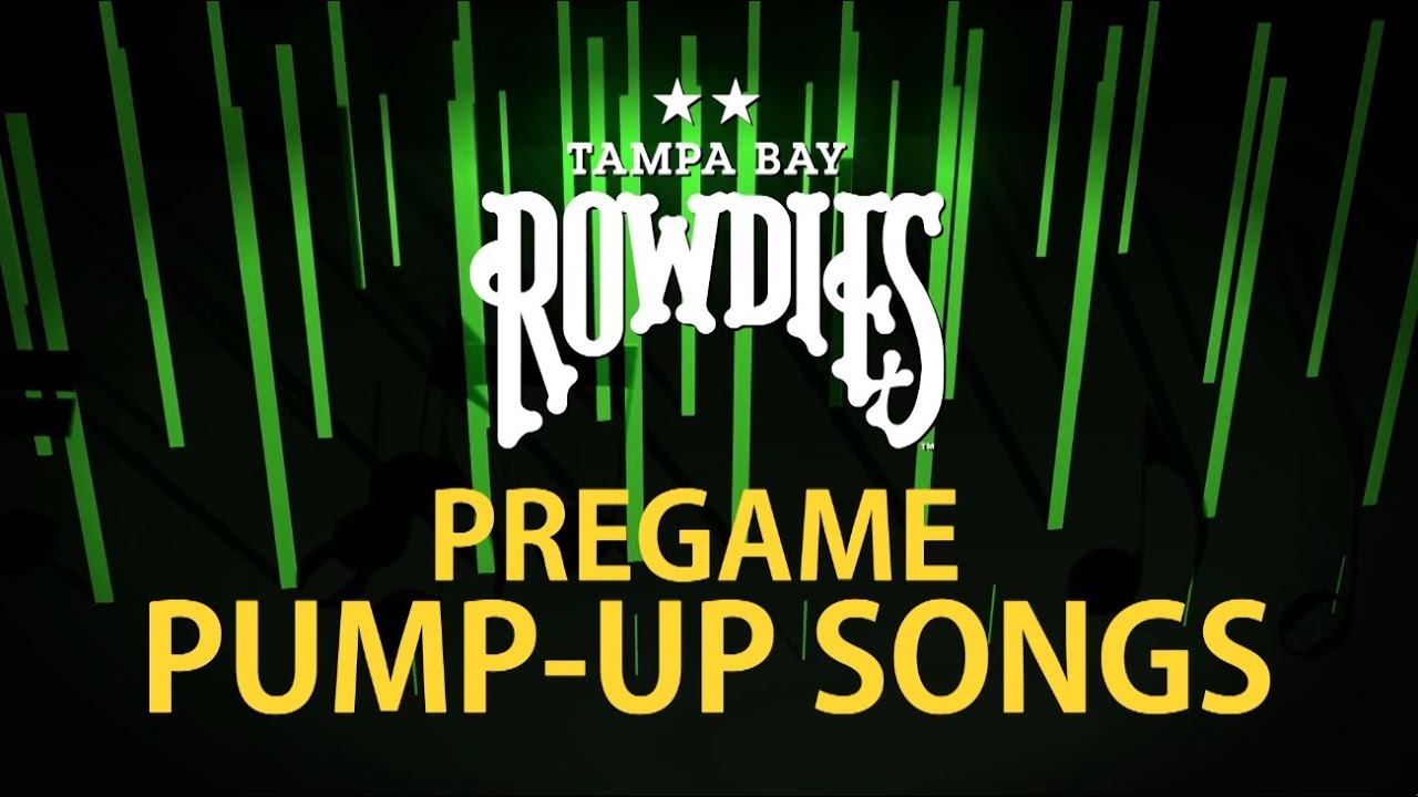 Rowdies Pregame Pump Up Songs YouTube rowdies-pregame-pump-up-songs-youtube
