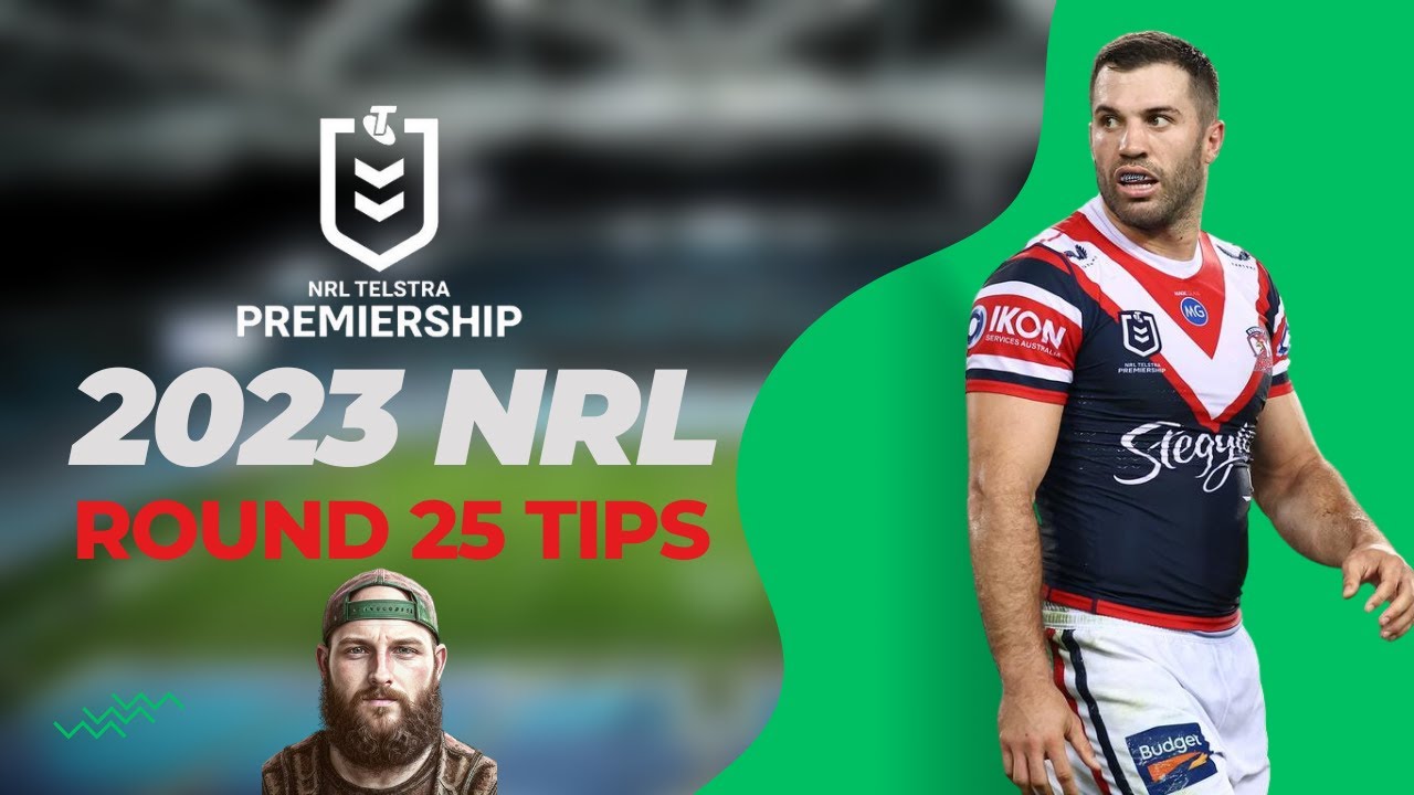 @NRL - Round 25 Tips! - YouTube