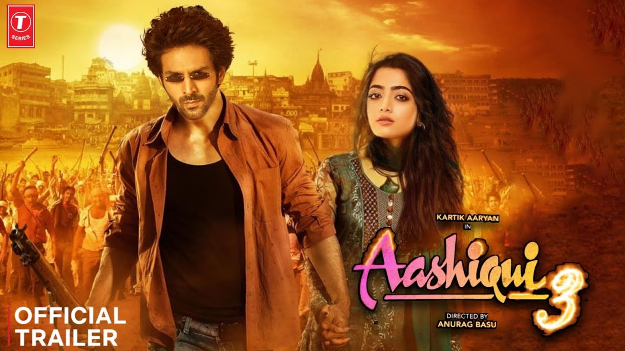 Aashiqui 3 Official Trailer : Starcast | Kartik Aaryan | Rashmika ...