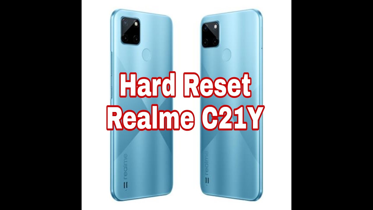 Hard reset Realme C21Y (RMX3261) Done 100% - Cách Hard reset Realme ...