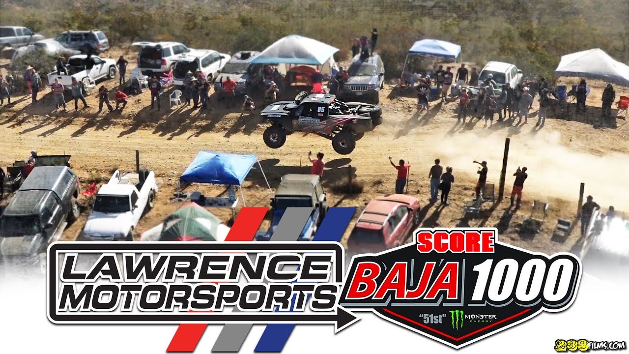 Lawrence Motorsports 2018 SCORE Baja 1000 - YouTube
