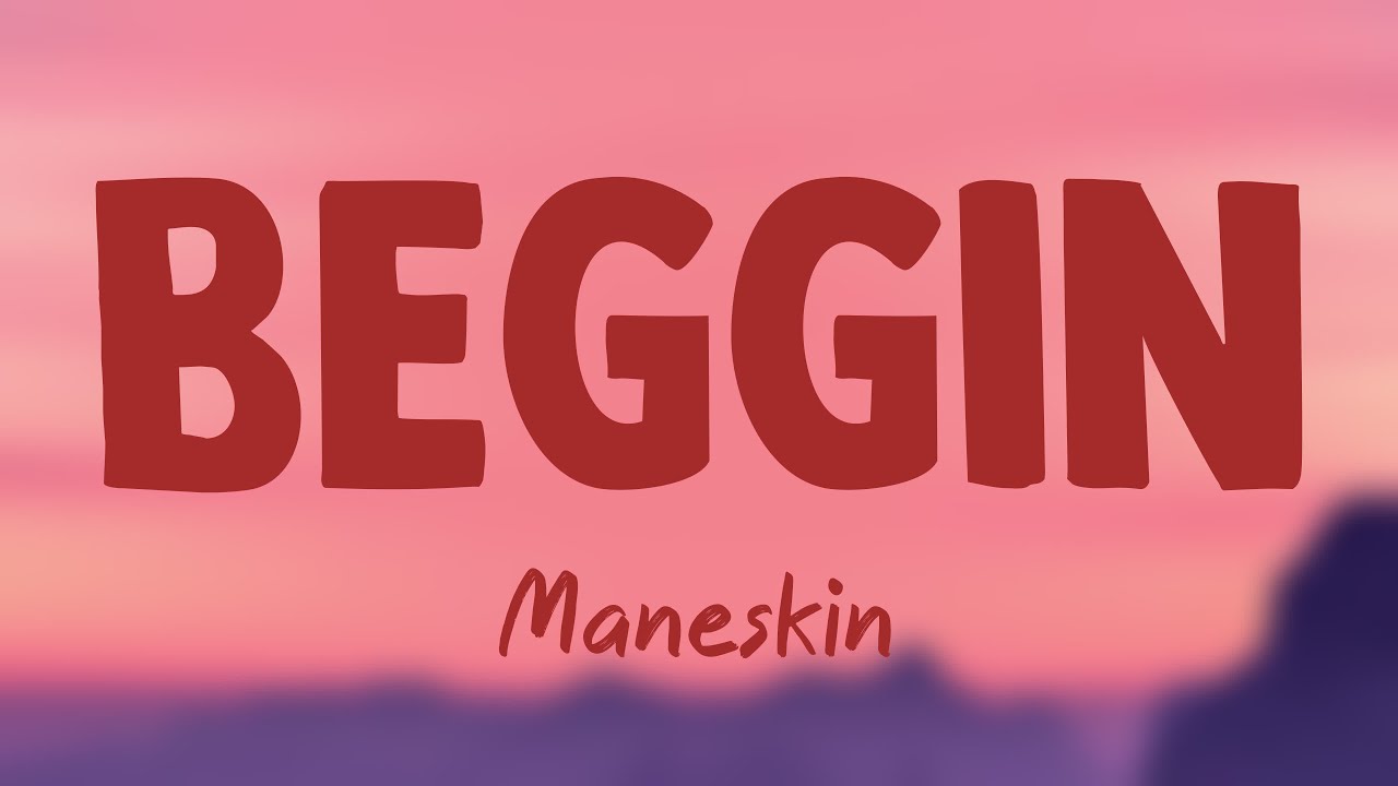 Beggin - Måneskin (Lyrics Video) 💬 - YouTube