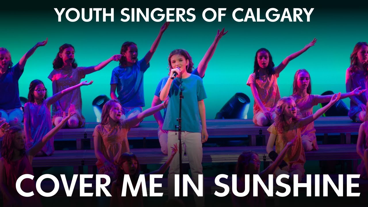 KIDZXPRESS Performs "Cover Me in Sunshine" | Youth Singers of Calgary ...