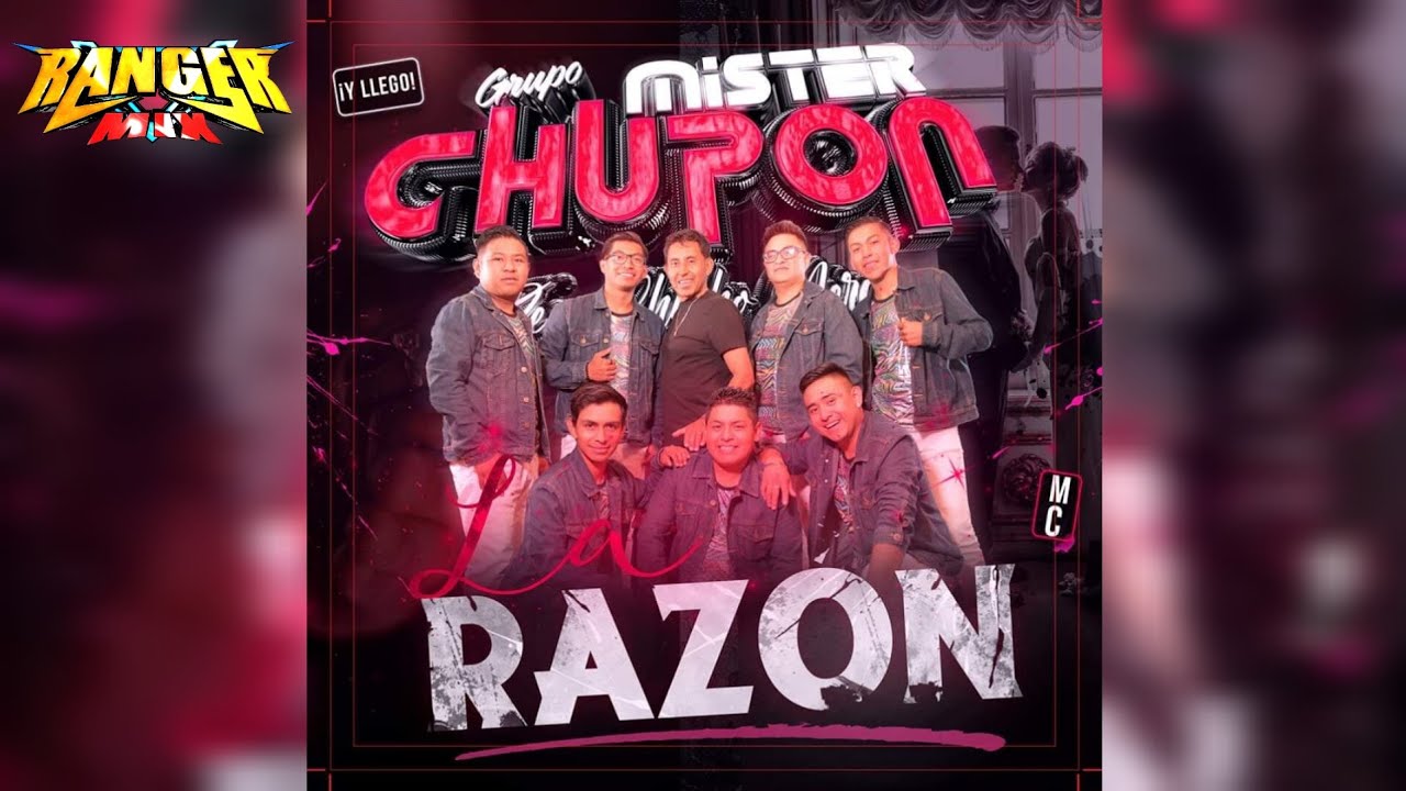 🥰La razón 💕 Grupo Mister Chupón Tema limpio 2023 Tema romántico 💯💥 ...