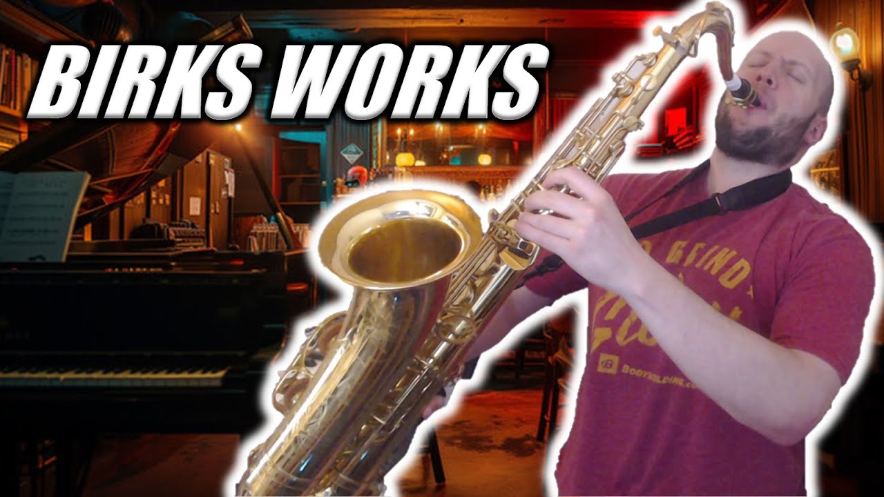 Birks Works - Tenor Sax Cover - YouTube