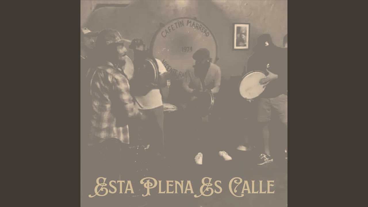 Esta Plena Es Calle - YouTube