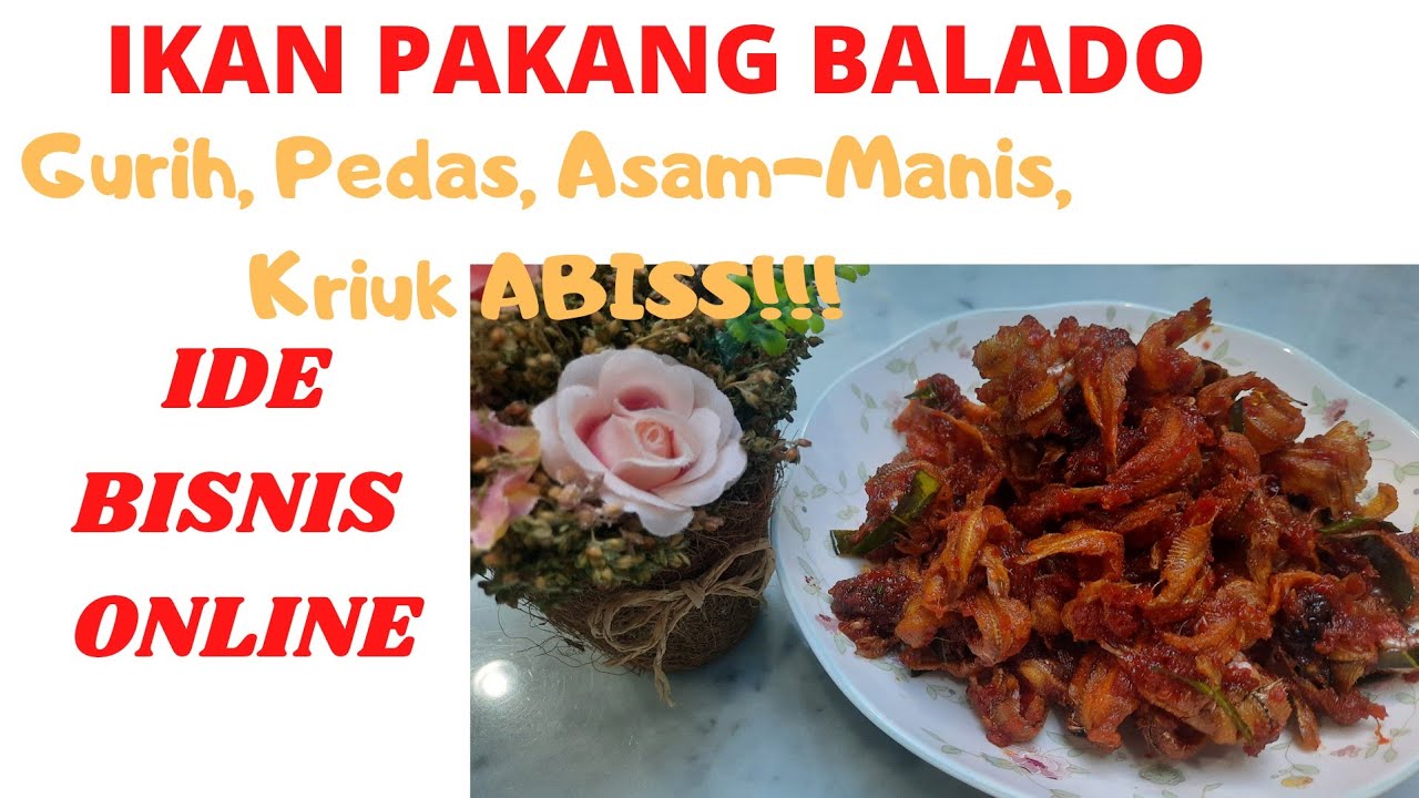 IKAN PAKANG BALADO - IDE BISNIS ONLINE - GURIH, PEDAS, ASAM-MANIS ...