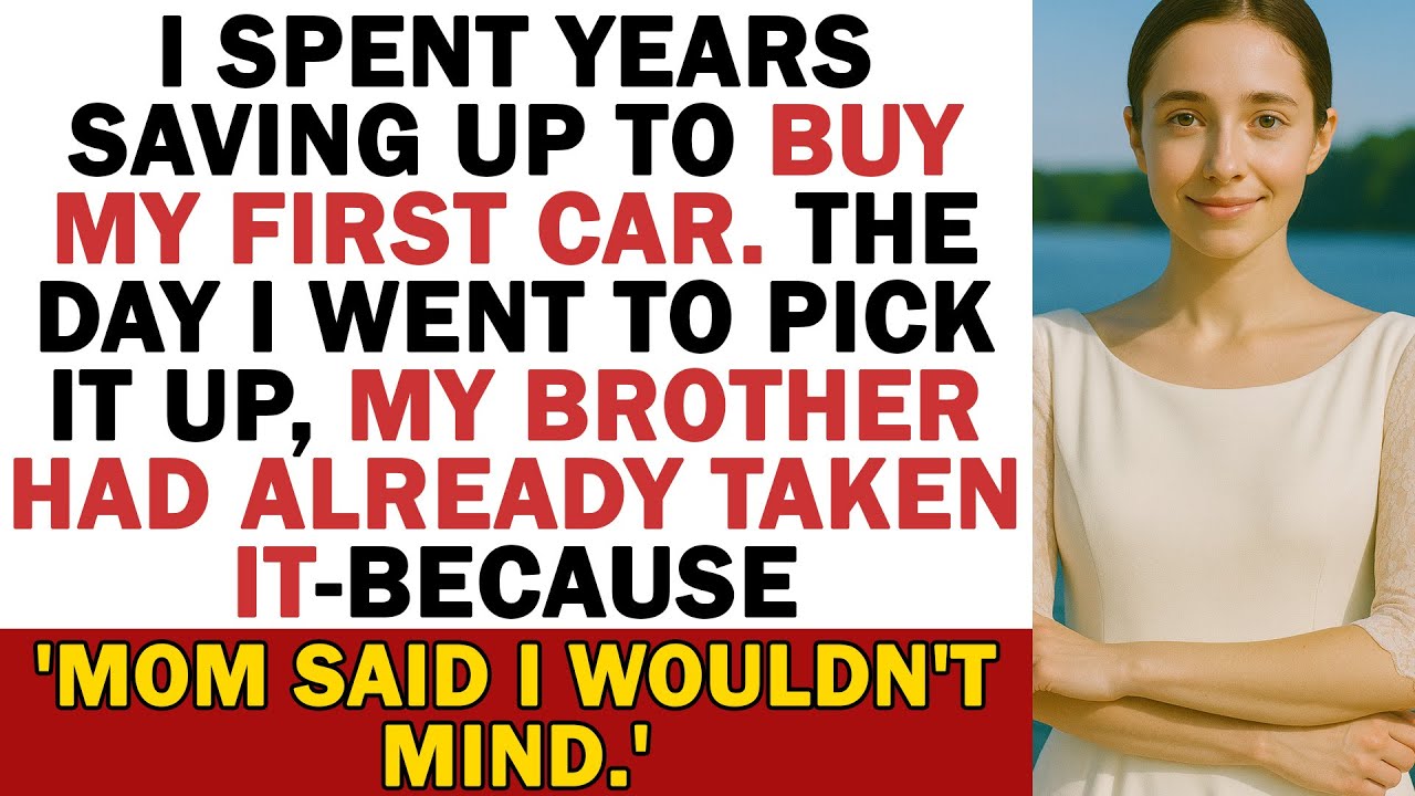 I Went To Pick Up My First Car But My Brother Had Already Taken It ...