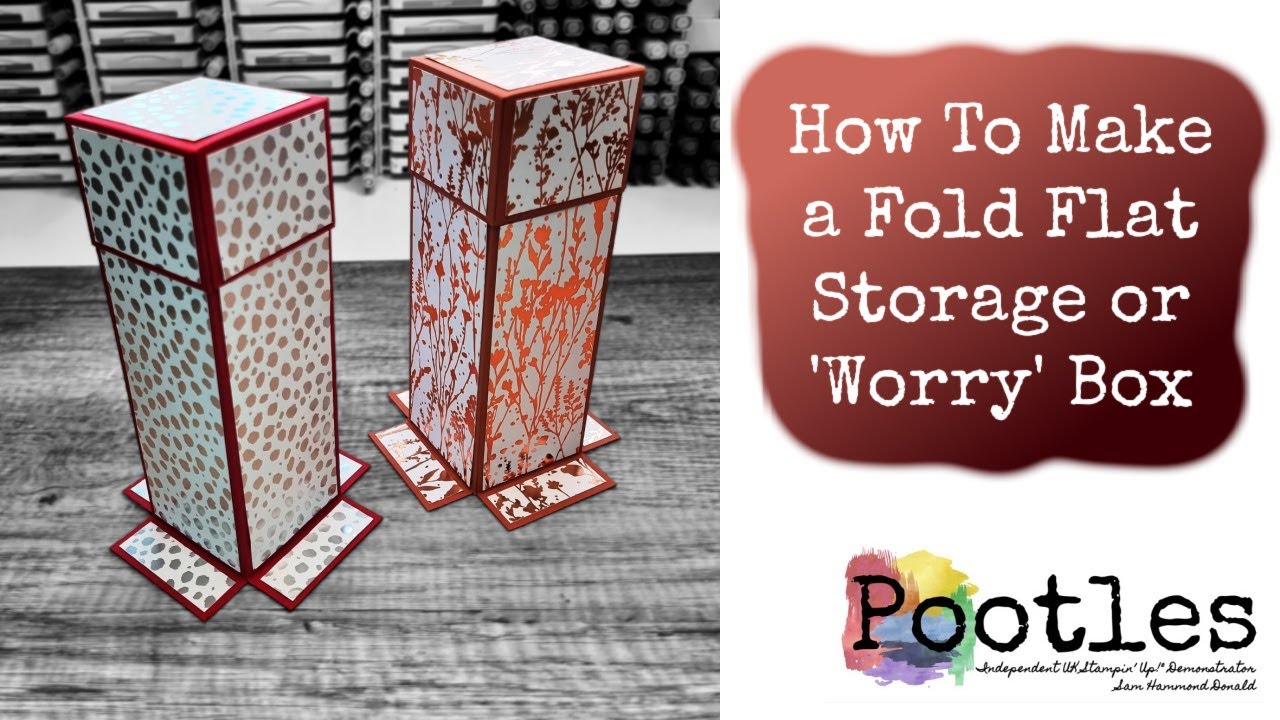 How To Make a Fold Flat Storage or 'Worry' Box - YouTube