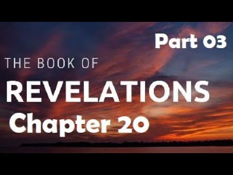 Revelation Chapter 20 | Part 03 |English Version | Study The Book Of ...