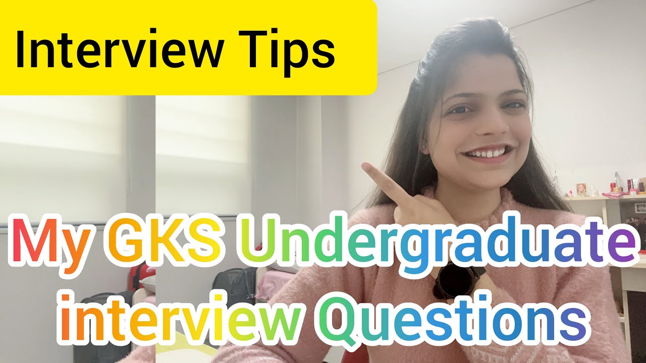 gks interview questions for undergraduate students | gks undergraduate ...