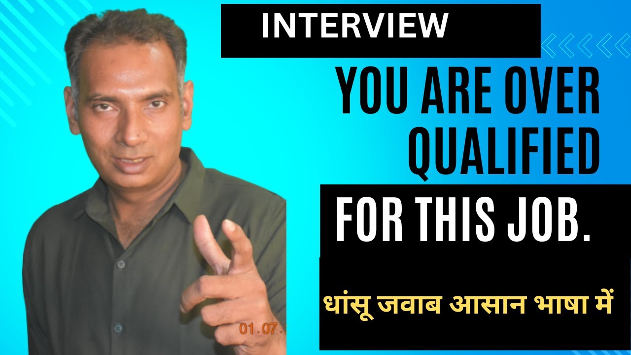 You are overqualified for this job? Interview tips II Job interview II Top 10 interview ...
