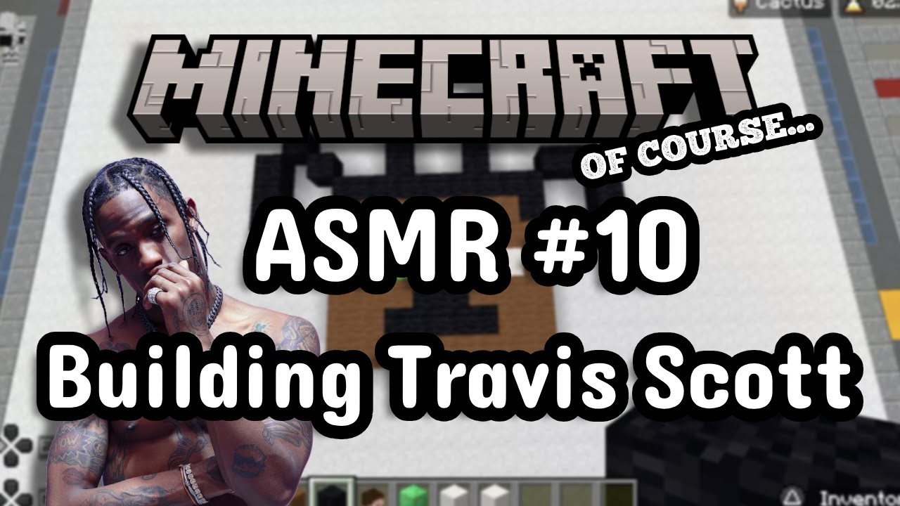 [ASMR] Building Travis Scott on Build Battle | Minecraft #10 - YouTube