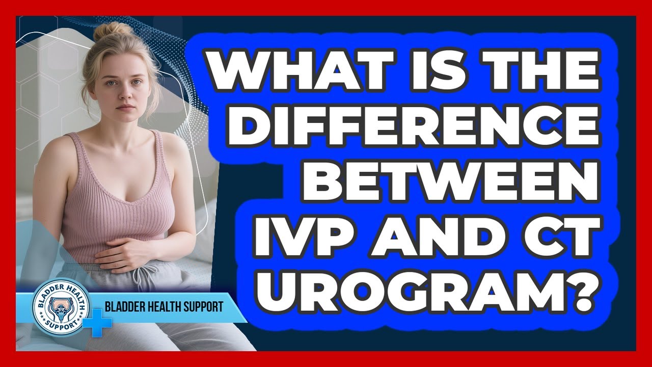 What Is The Difference Between IVP And CT Urogram? - YouTube