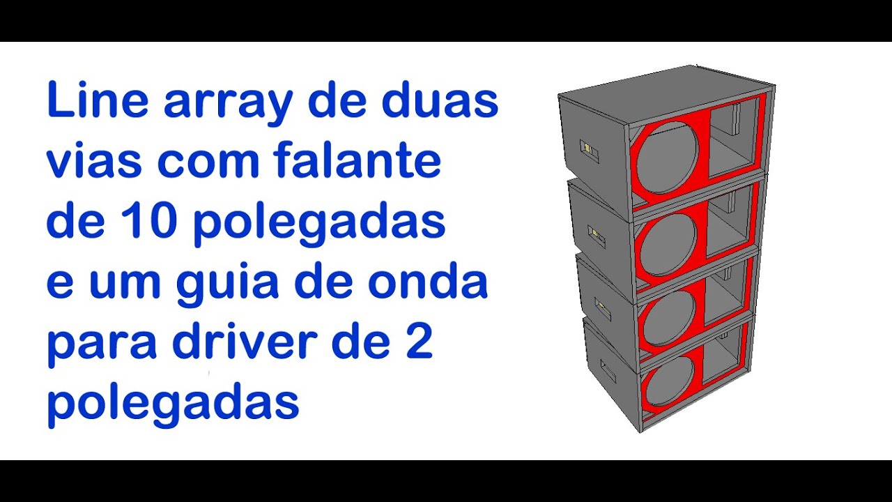PROJETO DE LINE ARRAY PARA DUAS VIAS - YouTube
