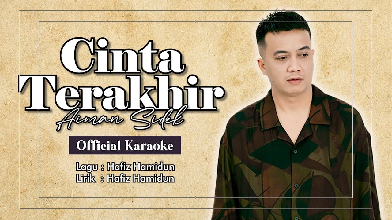 Aiman Sidek - Cinta Terakhir (Official Karaoke) - YouTube