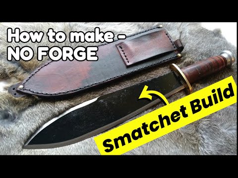 How to make a Smatchet and Leather Sheath - YouTube