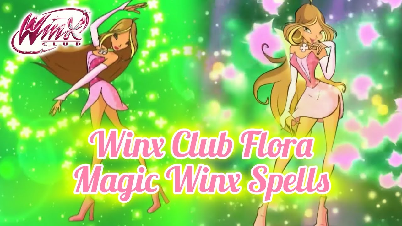 WINX CLUB | Winx Club Flora Magic Winx Spells | Những câu thần chú của ...
