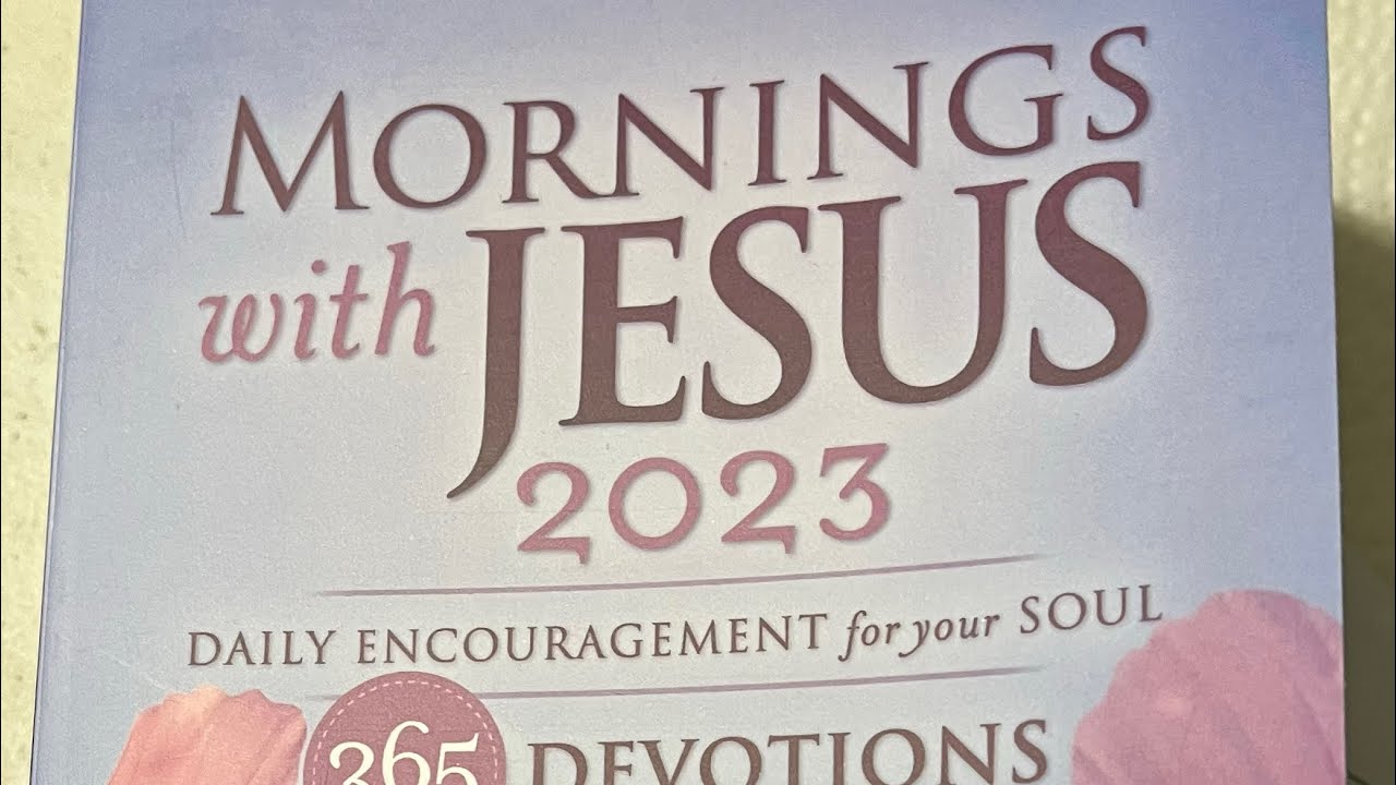 Mornings with Jesus daily devotionals 5/23/2023 - YouTube