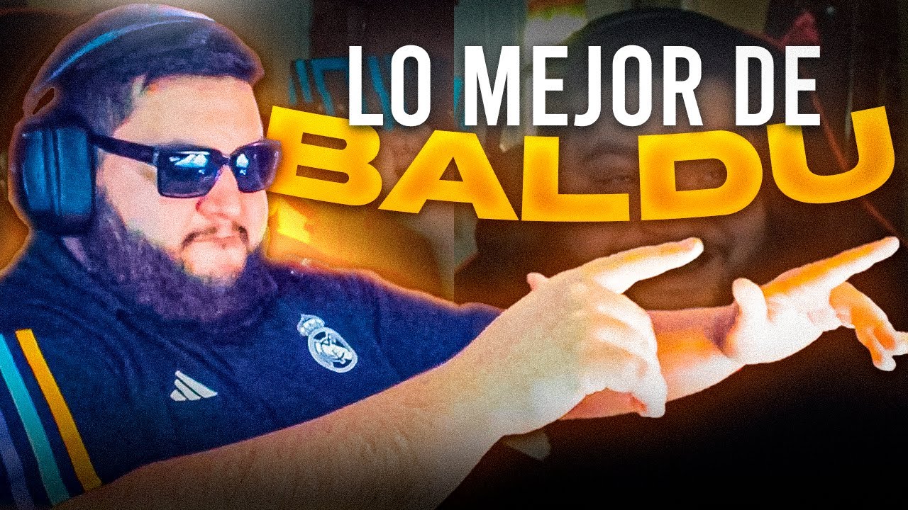 LO MEJOR de BALDU 🤣🧢👑 - UR13L #4 - YouTube