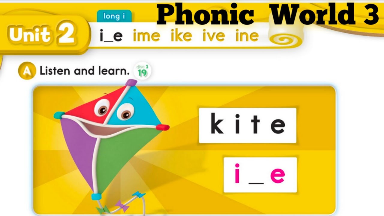Phonic 3#Unit 02 : i..e/ ime/ike/ive/ine - YouTube