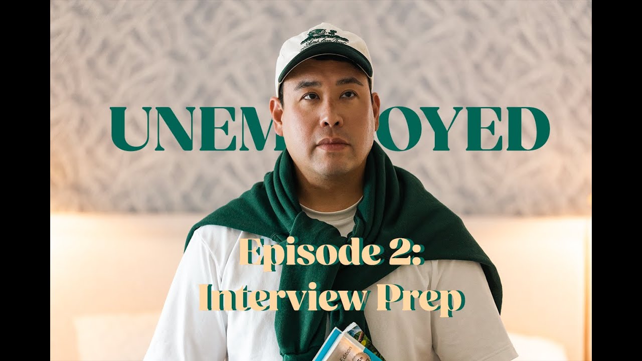 Unemployed - a Short Series - Ep. 2: Interview Prep - YouTube