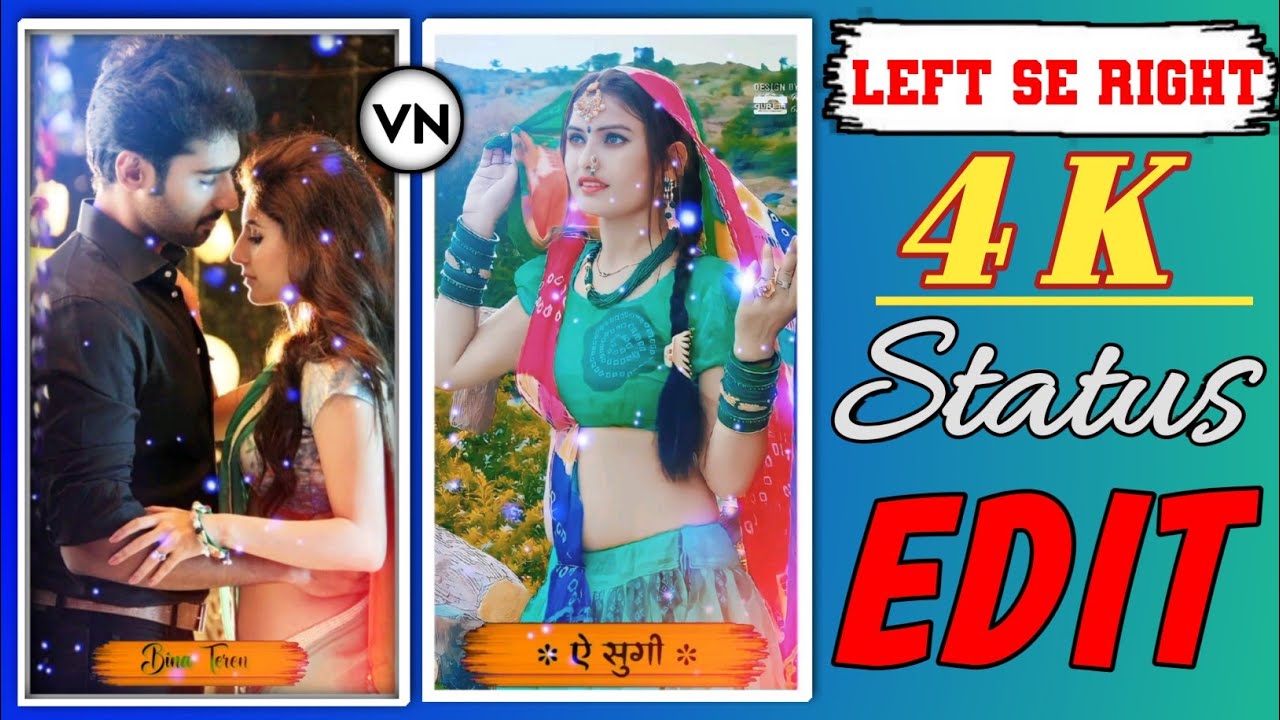 How To Make Moving Whatsapp Status in VN App || 4k Full Screen Status ...