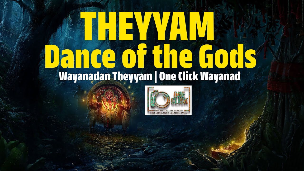Theyyam - Dance of the Gods | Wayanadan Theyyam | One Click Wayanad ...