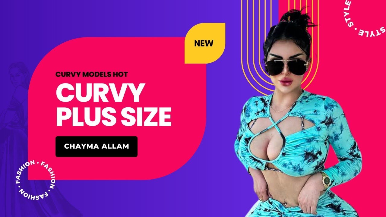Chayma Allam Biography Curvy Plus Size Model Wiki Relationship Lifestyle Curvy Models - YouTube