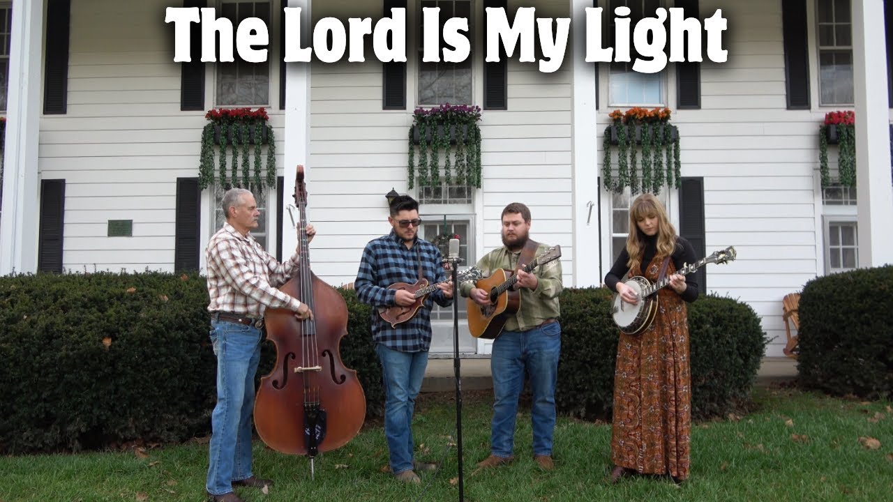 The Lord Is My Light - Backwoods Bluegrass Chords - Chordify