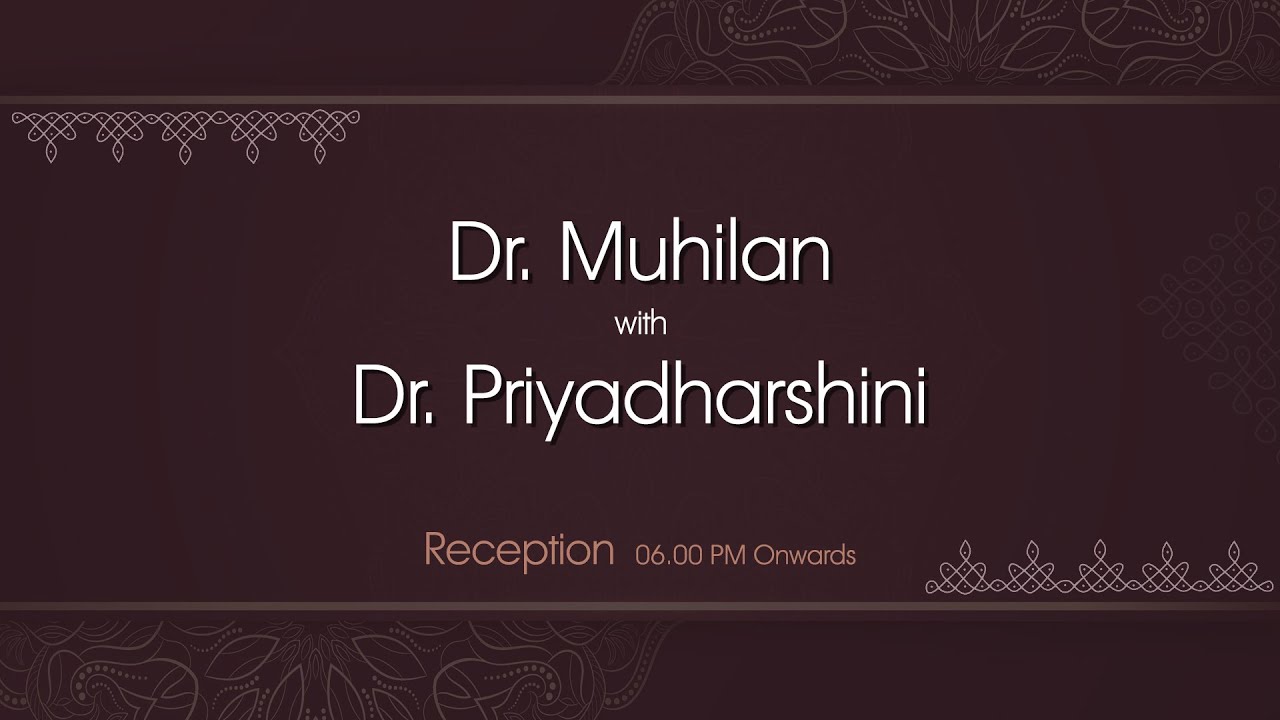 Dr. Muhilan with Dr. Priyadharshini || Reception - 22.11.2025 | - YouTube