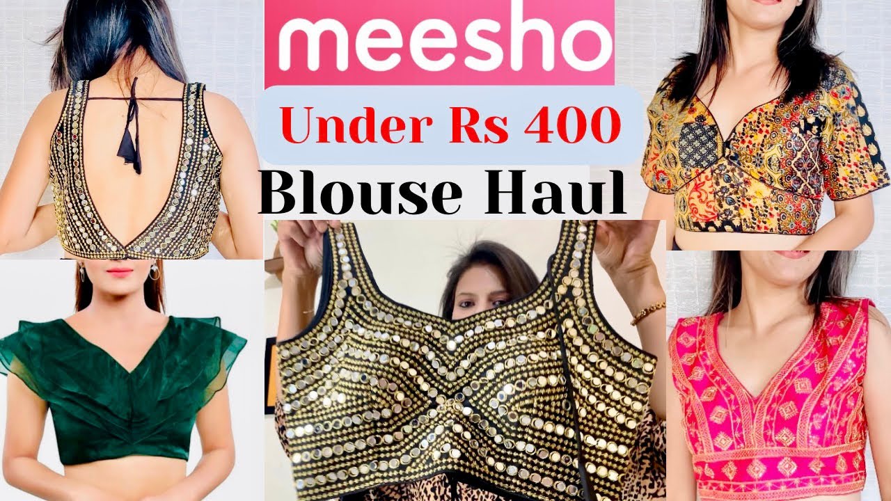 Meesho Blouse Haul Under Rs400 l Latest 2022 Blouse Collection l Latest ...