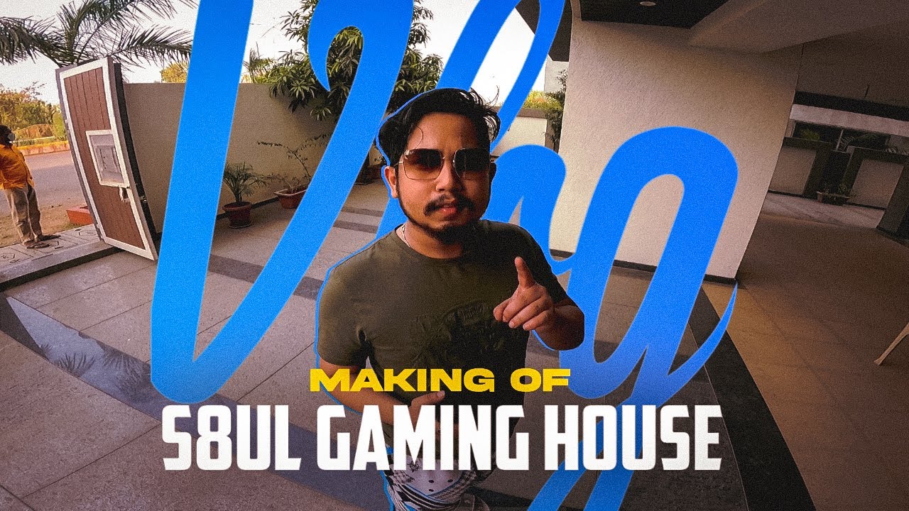 MAKING OF S8ul GAMING HOUSE 2.0 | CUTE VLOG - YouTube