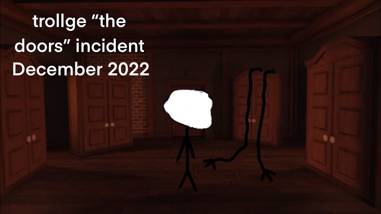 Trollge “The Doors” Incident - YouTube