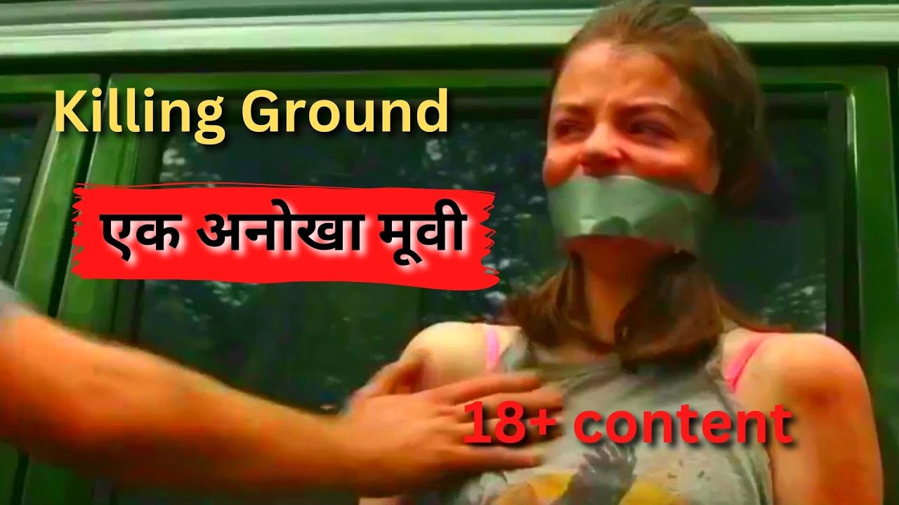 Killing Ground’s (2016) Film Explained in Hindi/Urdu | Killing Ground ...