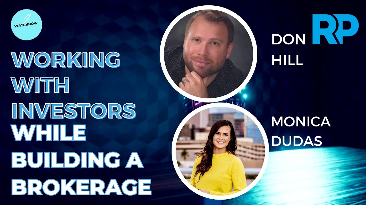 Ep 78 Working with Investors while building a Brokerage with Monica ...