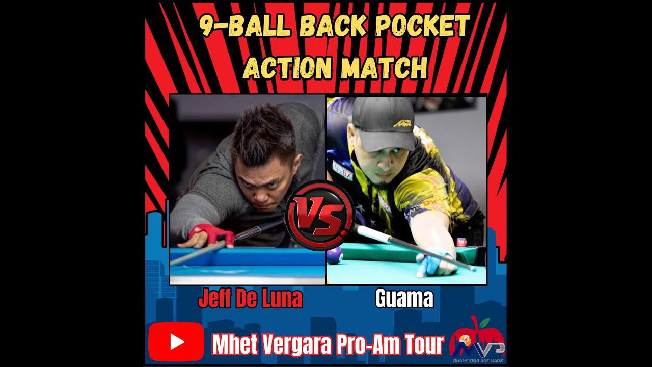 9-Ball Back Pocket Action Match: Jeff De Luna vs. Gregorio "Guama ...