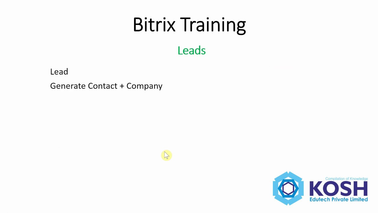 1) Bitrix CRM Training on Creating Leads by KOSH EDUTECH - YouTube