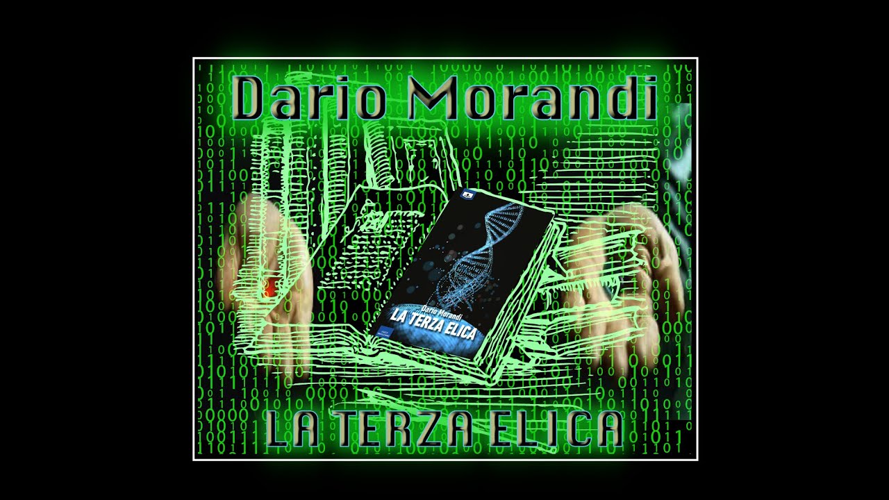 Dario Morandi - LA TERZA ELICA (audiolibro) - YouTube