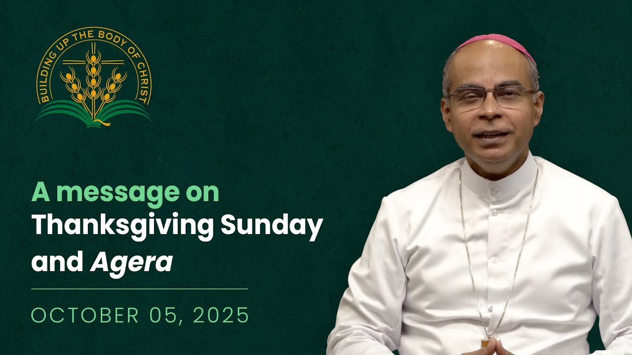 Archbishop John Rodrigues Message on Thanksgiving Sunday and Agera ...