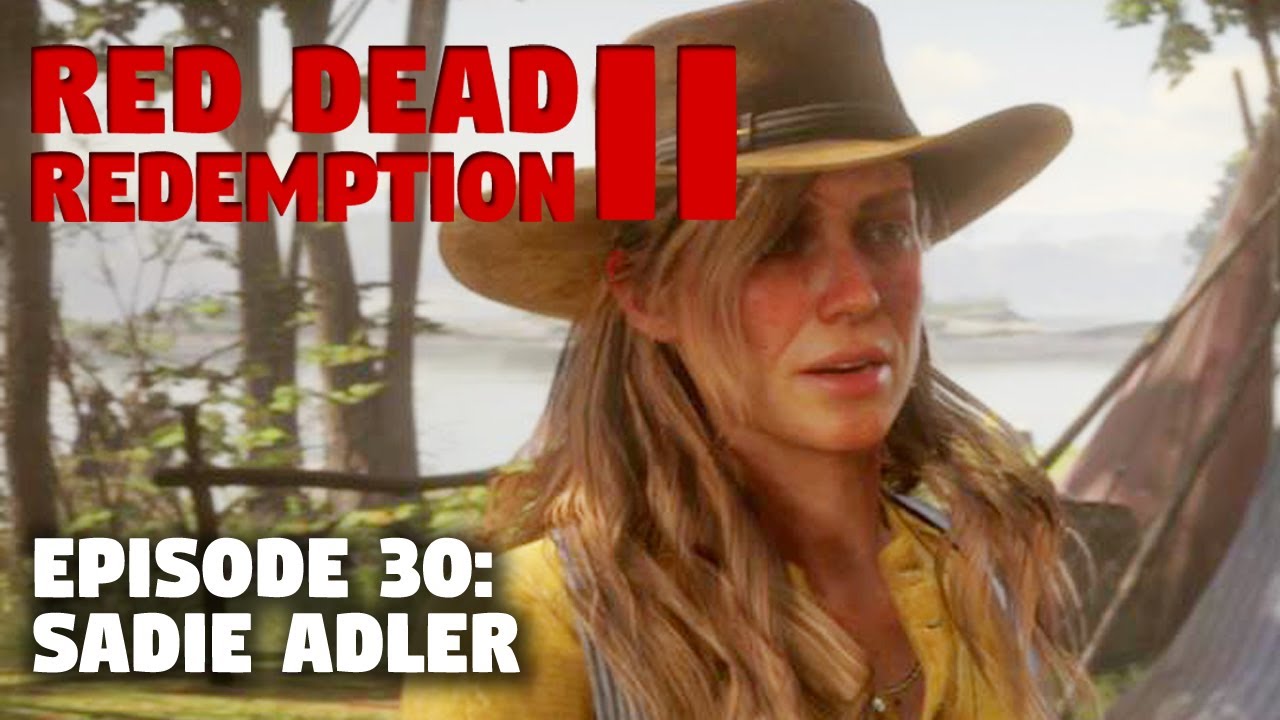 SADIE ADLER Red Dead Redemption 2 Gameplay - Episode 30 [PS4 Pro] - YouTube