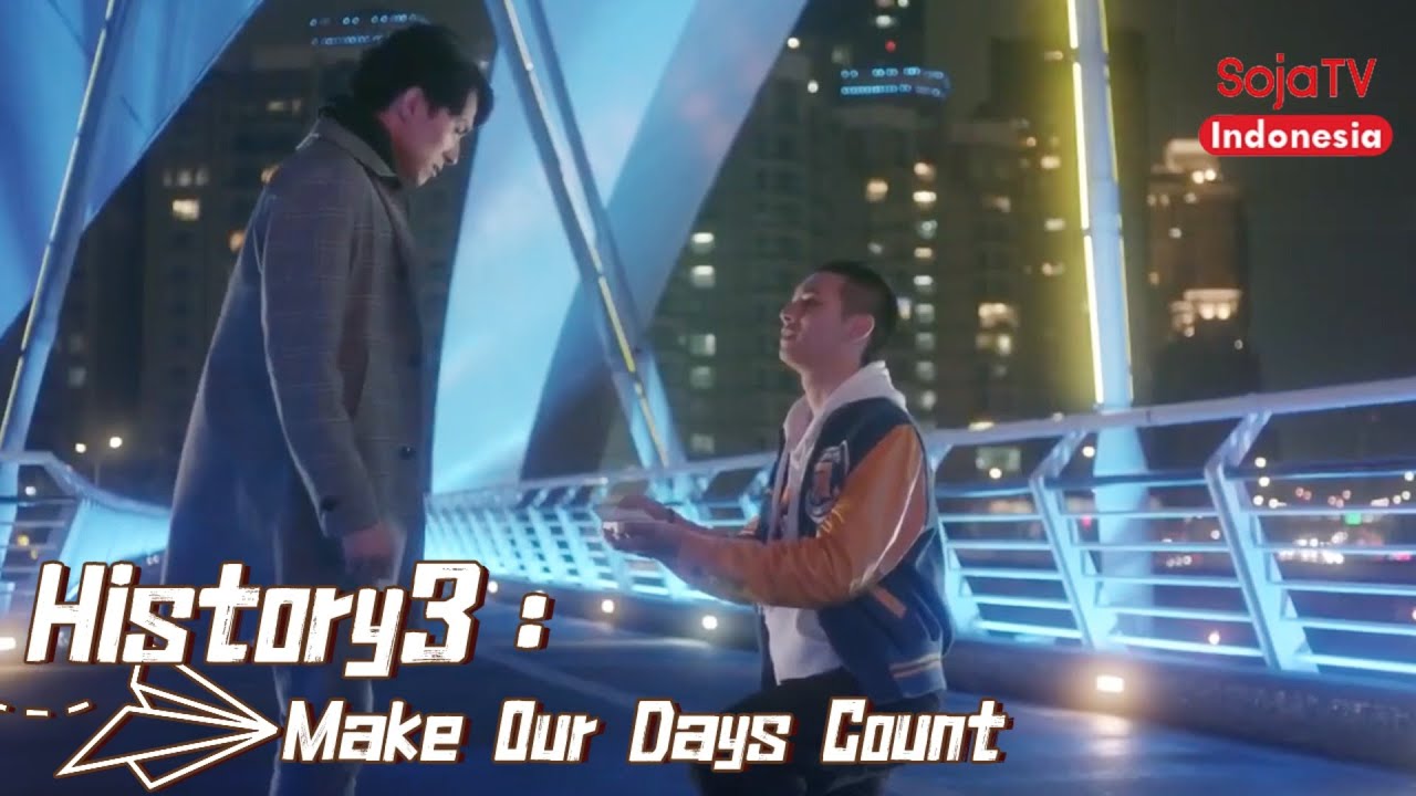 【INDO SUB】CLIP | History3：Make Our Days Count | SojaTV Indonesia - YouTube