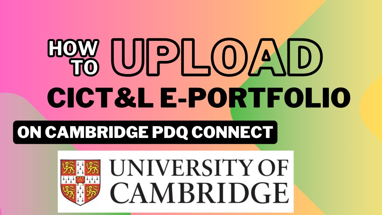 How to Upload CICT&L e-portfolio on Cambridge PDQ Connect - YouTube