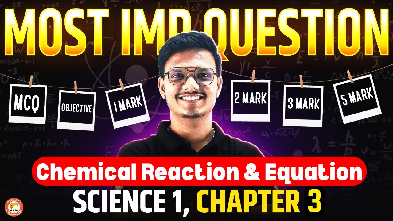 Chemical Reaction & Equation | Most IMP Questions | Class 10 Science 1 ...