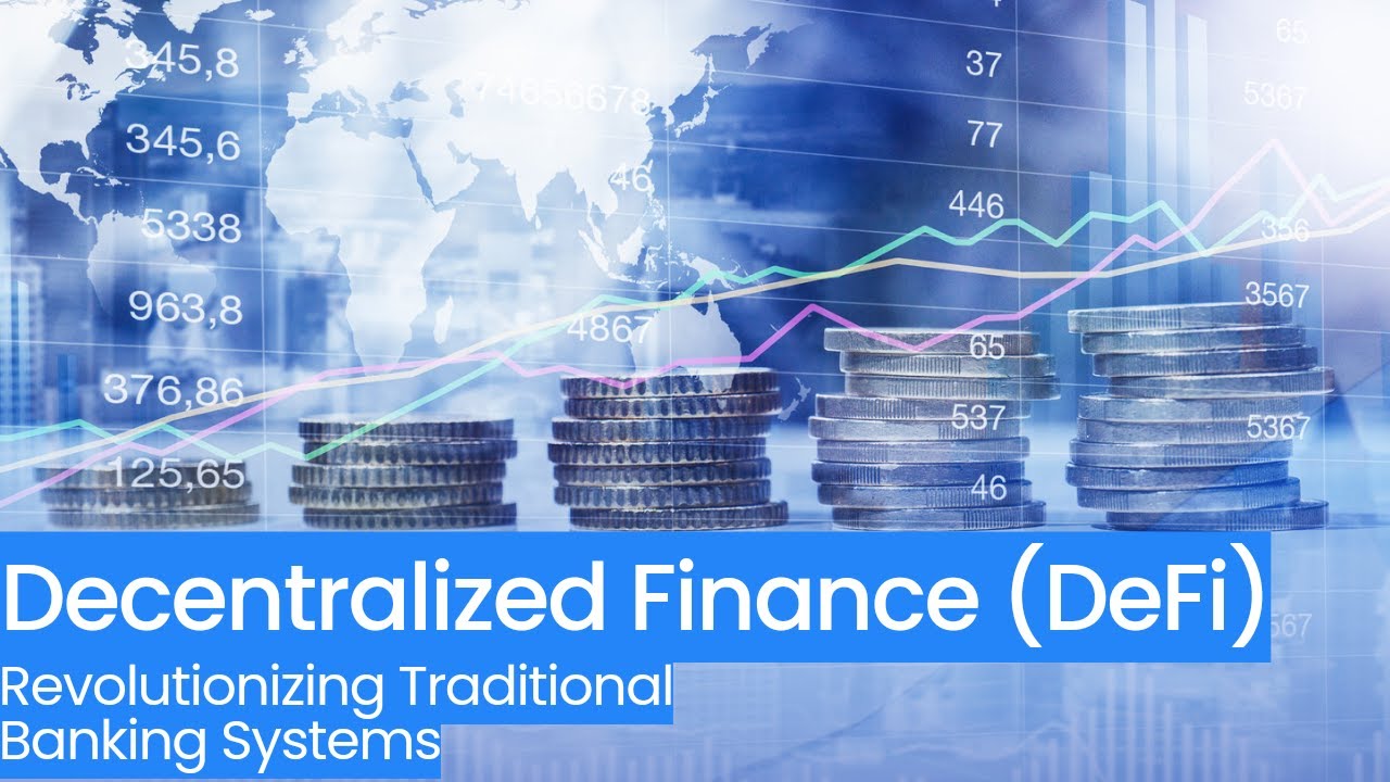 Decentralized Finance (DeFi): Revolutionizing Traditional Banking ...