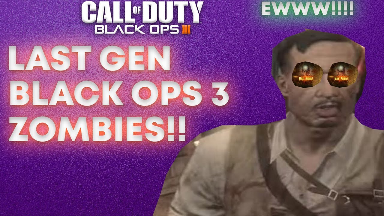Last Gen Black Ops 3 Zombies Is a totally different game... [Black Ops ...
