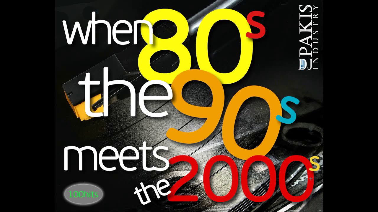 When The 80s And The 90s Meets The 2000s Mixing By DJPakis YouTube when-the-80s-and-the-90s-meets-the-2000s-mixing-by-djpakis-youtube